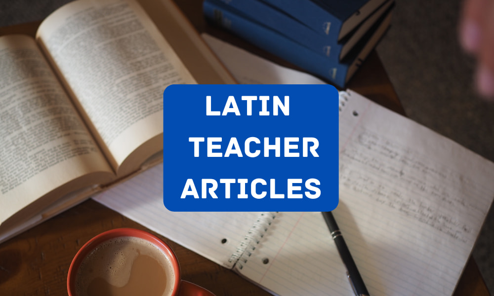 Latin Teaching Articles & Ideas | Arcade Schoolhouse